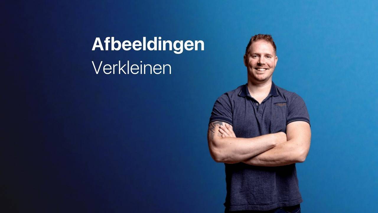 Afbeeldingen verkleinen